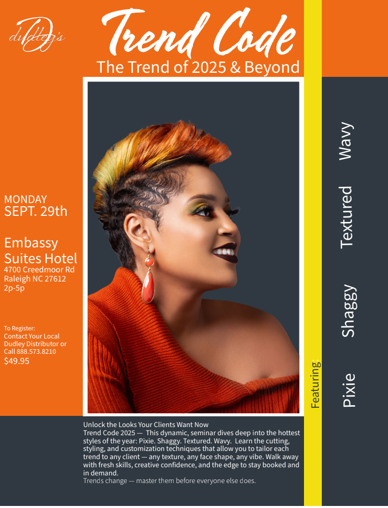 For Professionals Only: Trend Code 2025 Hair Seminar, Mon. Sept. 29, 2 – Dudley Beauty